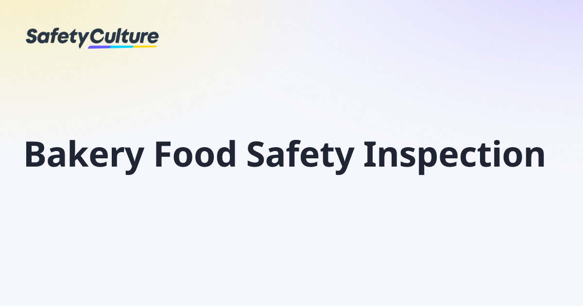 Bakery Food Safety Inspection | Free Template