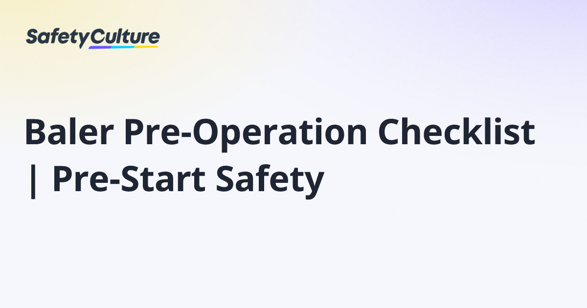 Baler Pre-Operation Checklist | Pre-Start Safety | Free Template