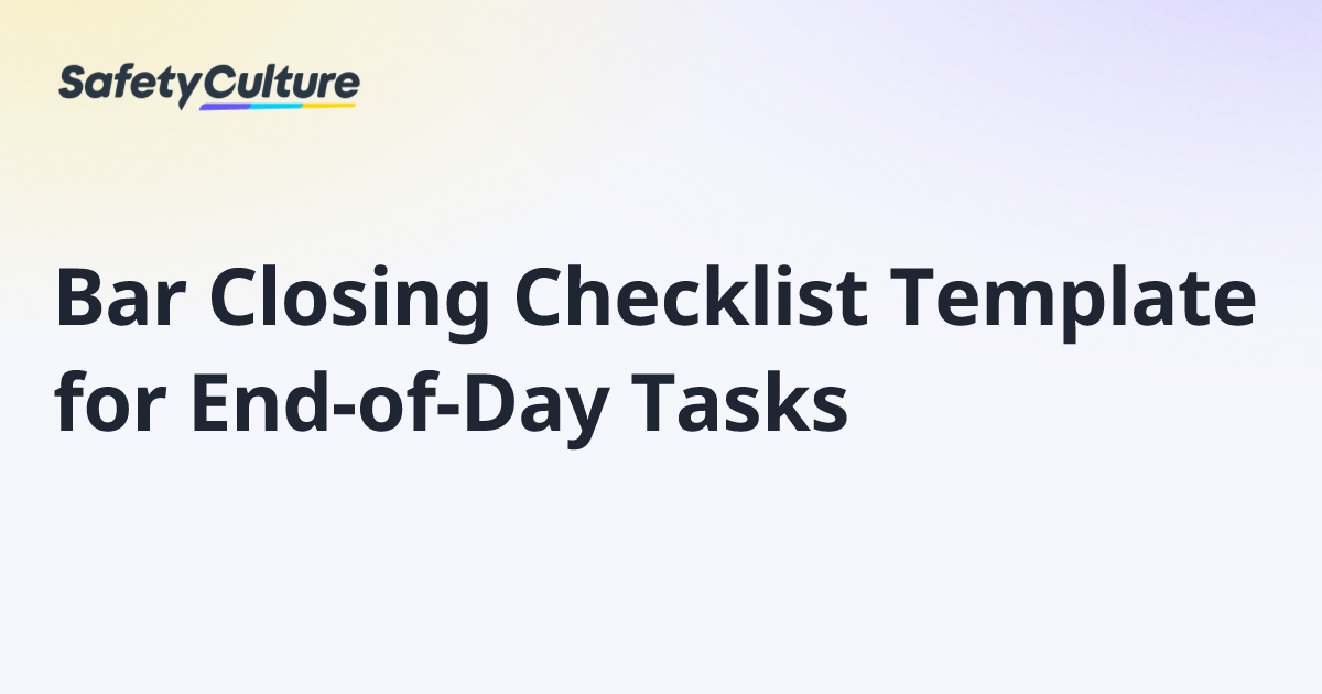 Bar Closing Checklist Template for End-of-Day Tasks | Free Template