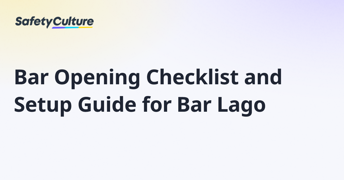 Bar Opening Checklist and Setup Guide for Bar Lago | Free Template