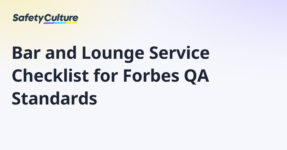 Bar and Lounge Service Checklist for Forbes QA Standards | Free Template