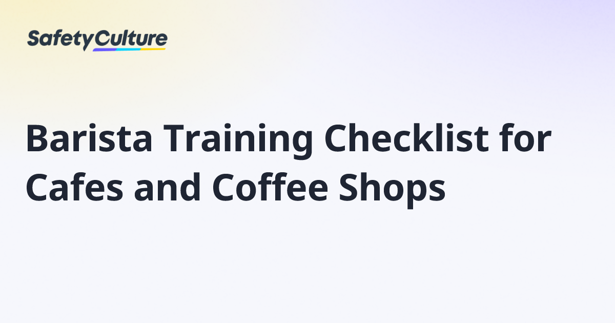 Barista Training Checklist for Cafes and Coffee Shops | Free Template