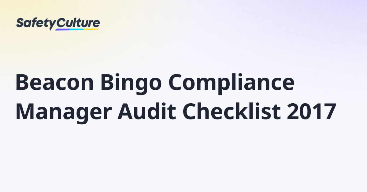 Beacon Bingo Compliance Manager Audit Checklist 2017 | Free Template