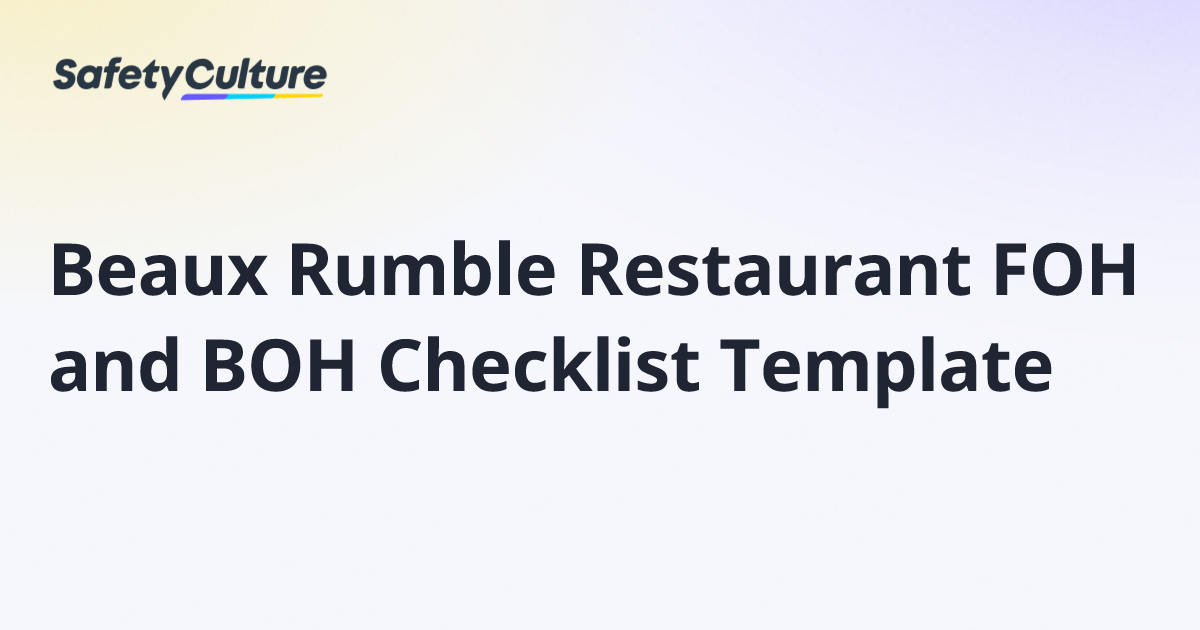 Beaux Rumble Restaurant FOH and BOH Checklist Template | Free Template