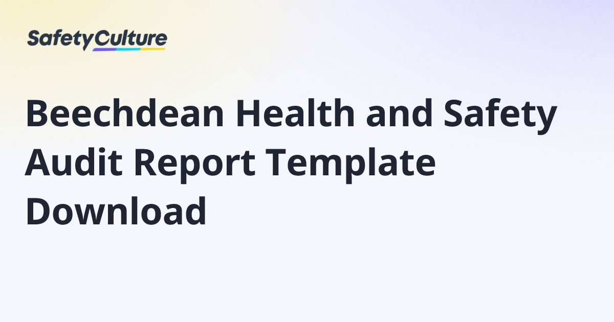 Beechdean Health and Safety Audit Report Template Download | Free Template