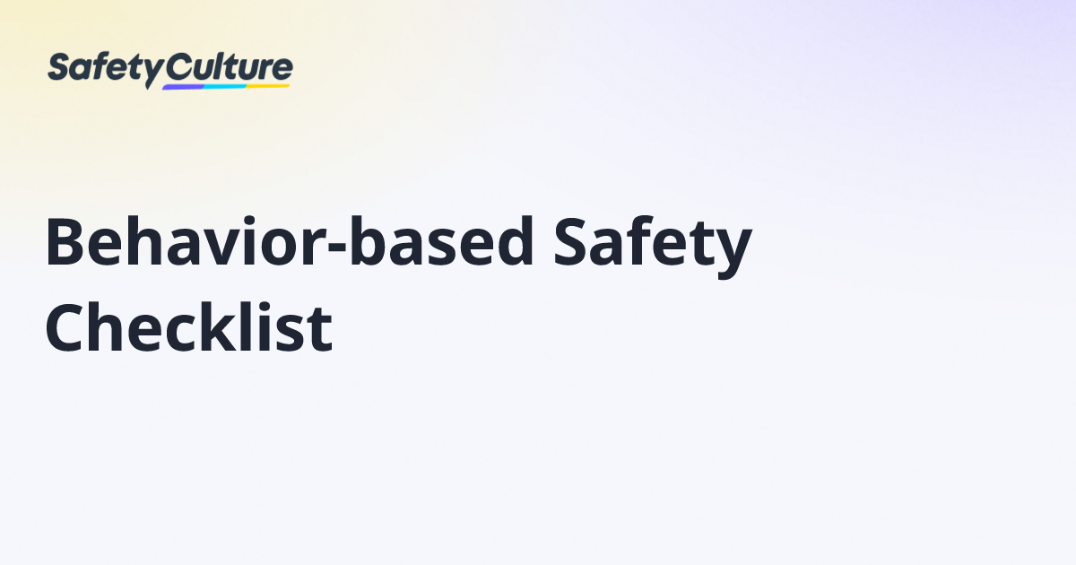 Behavior-based Safety Checklist | Free Template