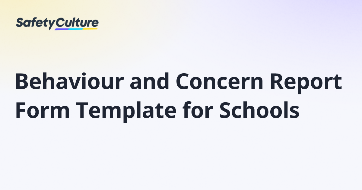 Behaviour and Concern Report Form Template for Schools | Free Template