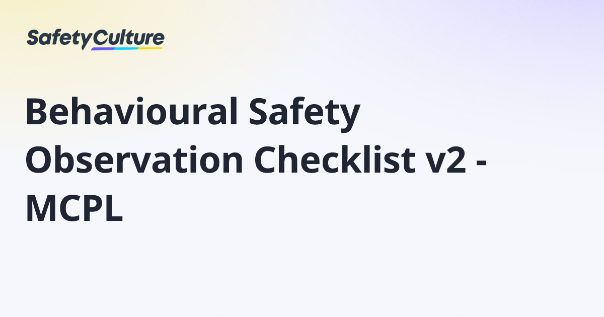 Behavioural Safety Observation Checklist v2 - MCPL | Free Template