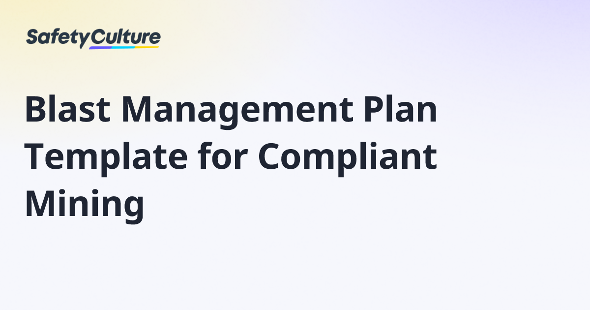 Blast Management Plan Template for Compliant Mining | Free Template