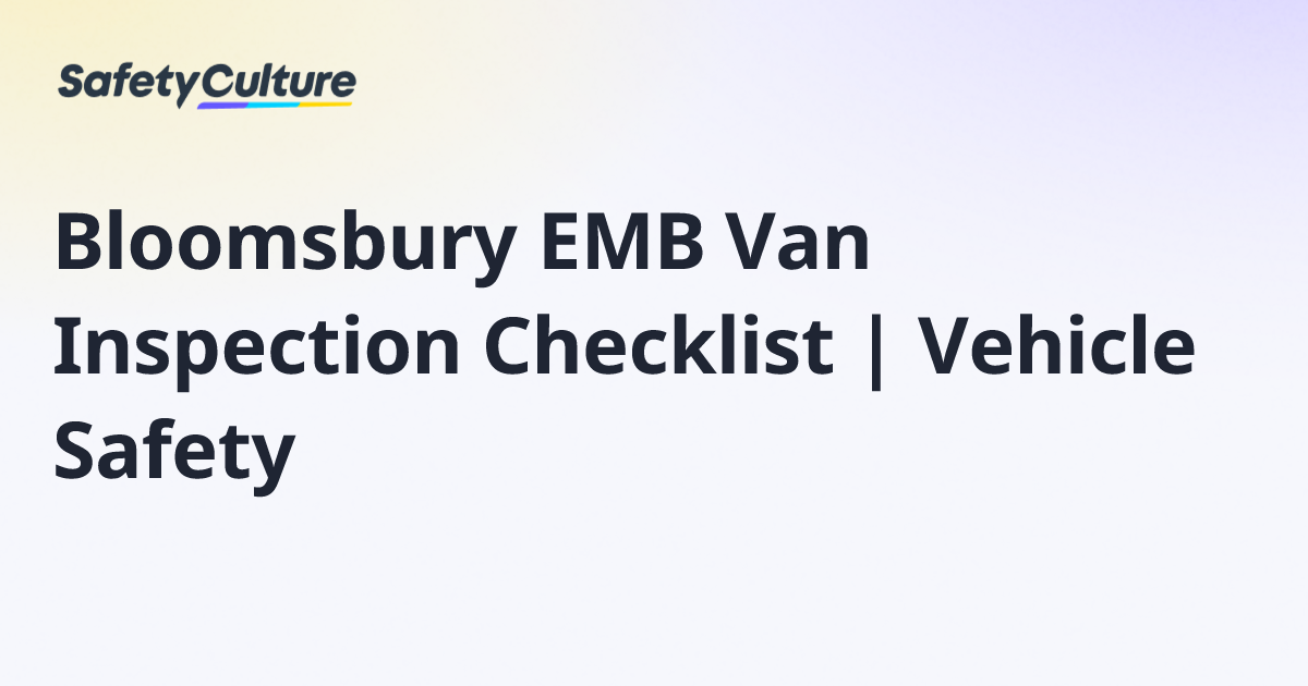 Bloomsbury EMB Van Inspection Checklist | Vehicle Safety | Free Template