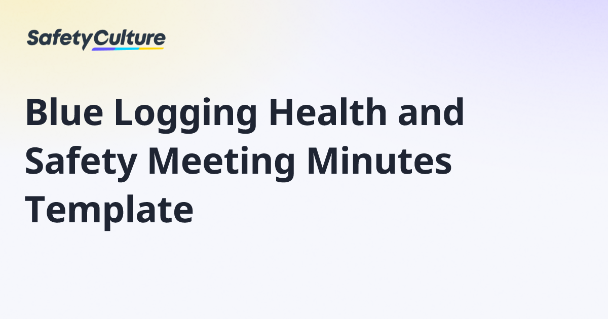 Blue Logging Health and Safety Meeting Minutes Template | Free Template