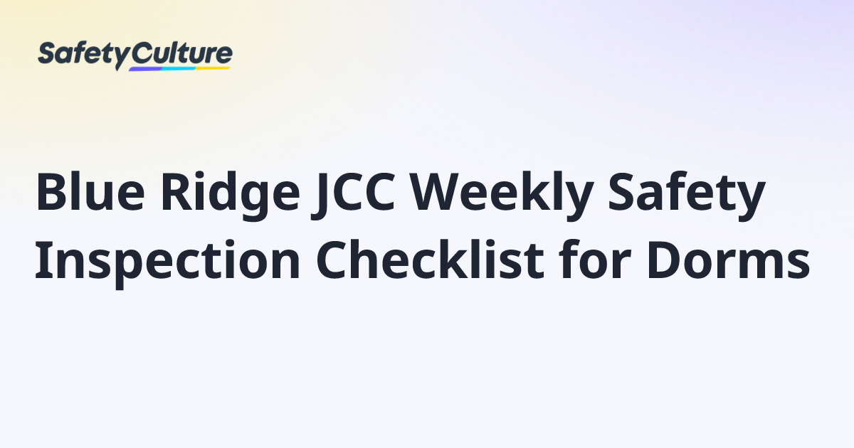 Blue Ridge JCC Weekly Safety Inspection Checklist for Dorms | Free Template