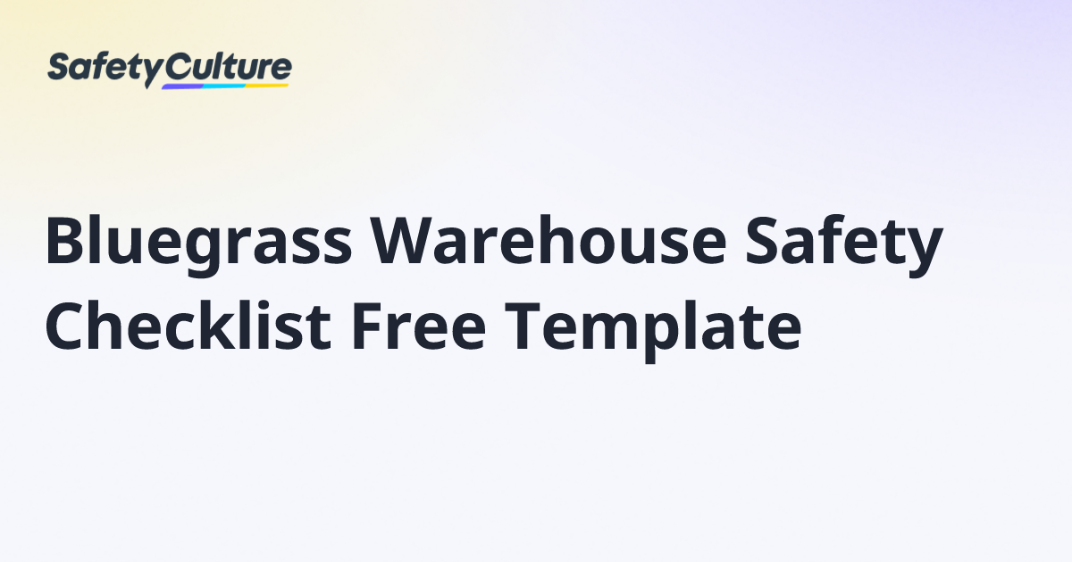 Bluegrass Warehouse Safety Checklist Free Template | Free Template