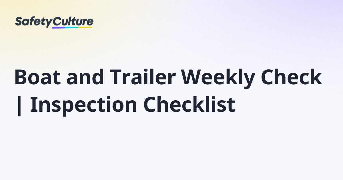 Boat and Trailer Weekly Check | Inspection Checklist | Free Template