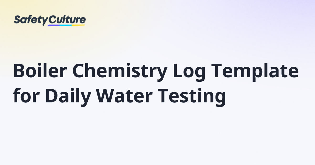 Boiler Chemistry Log Template for Daily Water Testing | Free Template