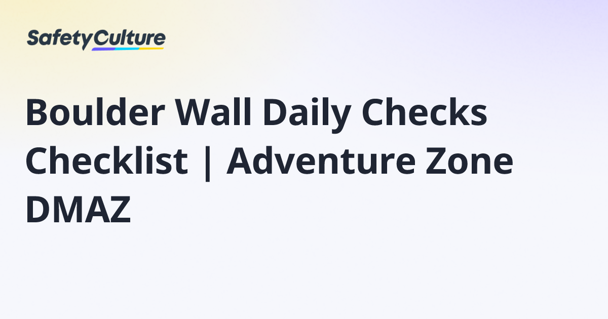 Boulder Wall Daily Checks Checklist | Adventure Zone DMAZ | Free Template