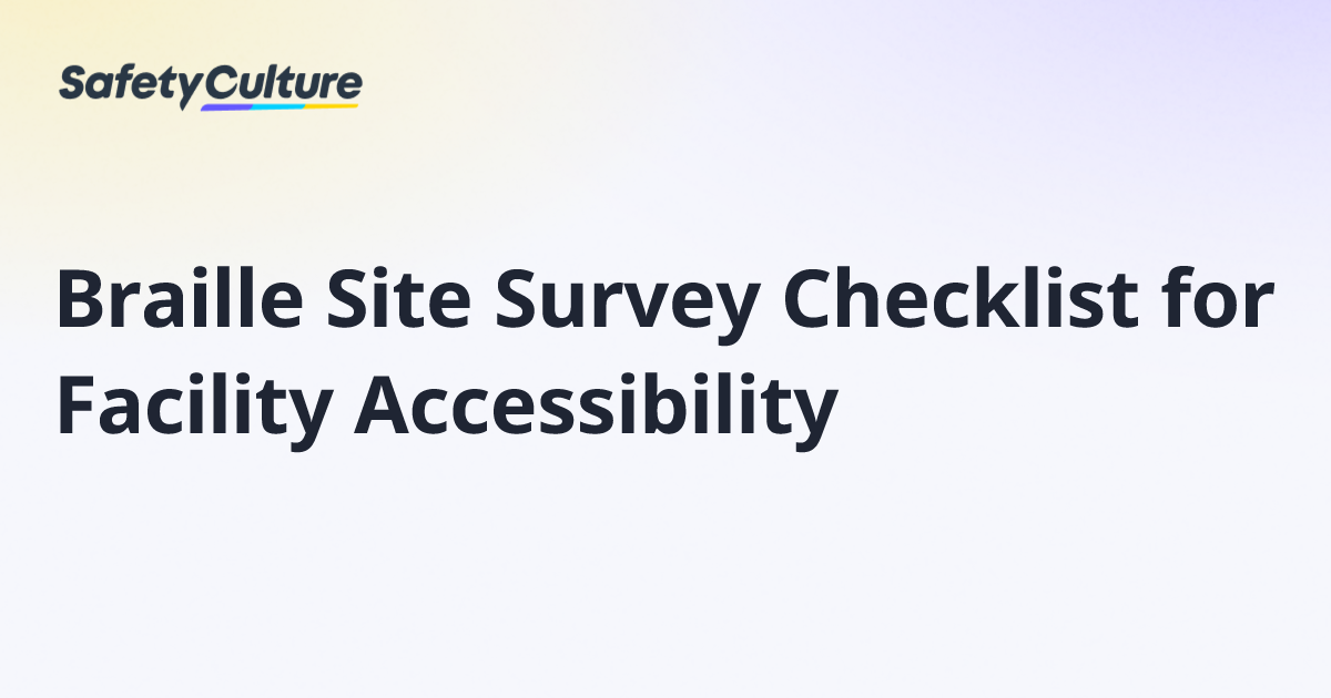 Braille Site Survey Checklist for Facility Accessibility | Free Template
