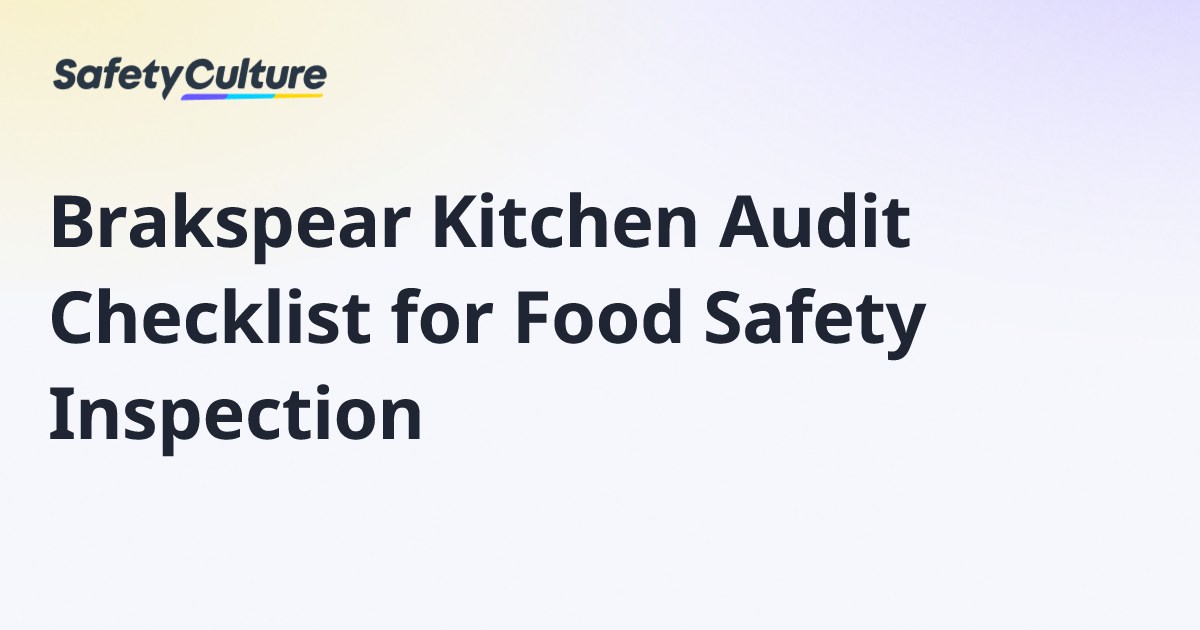 Brakspear Kitchen Audit Checklist for Food Safety Inspection | Free ...