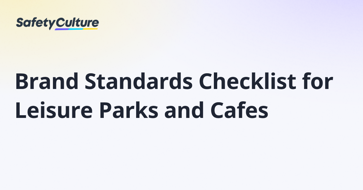 Brand Standards Checklist for Leisure Parks and Cafes | Free Template