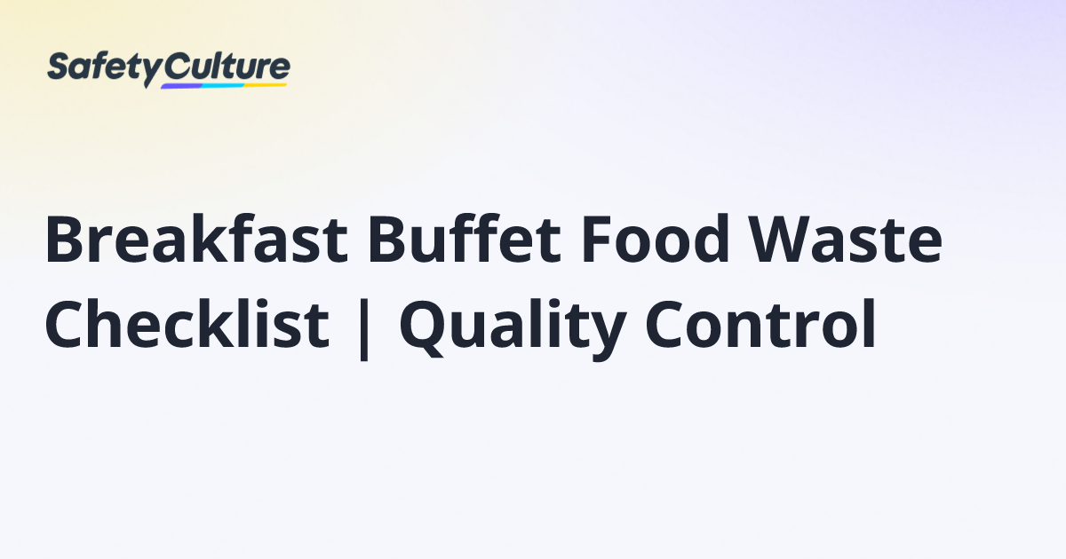 Breakfast Buffet Food Waste Checklist | Quality Control | Free Template