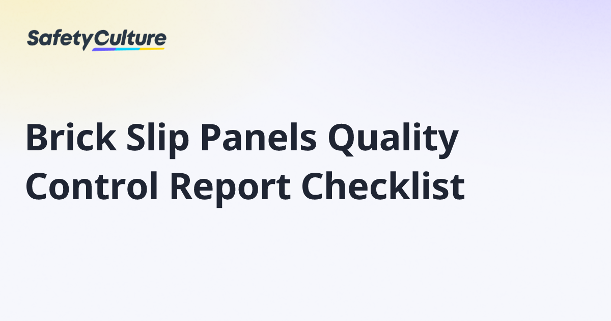 Brick Slip Panels Quality Control Report Checklist | Free Template