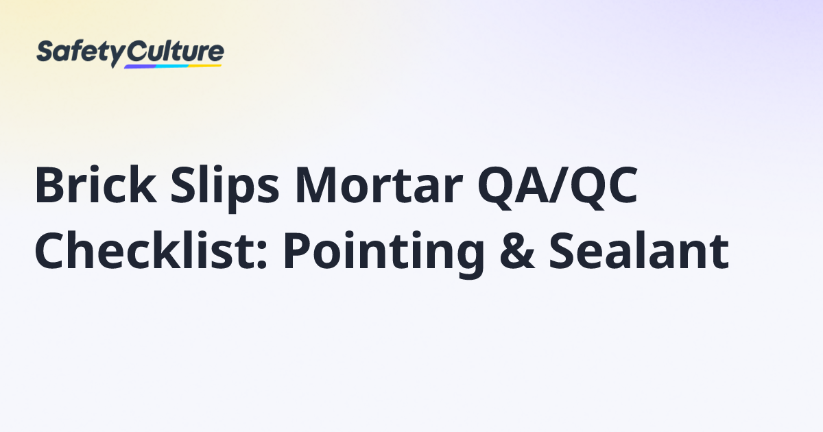 Brick Slips Mortar QA/QC Checklist: Pointing & Sealant | Free Template
