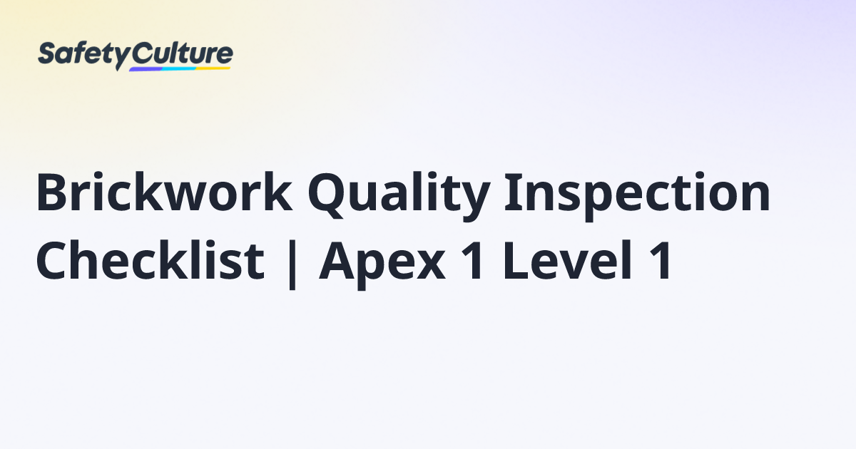 Brickwork Quality Inspection Checklist | Apex 1 Level 1 | Free Template