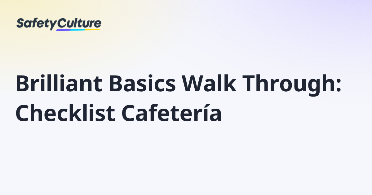 Brilliant Basics Walk Through: Checklist Cafetería | Free Template