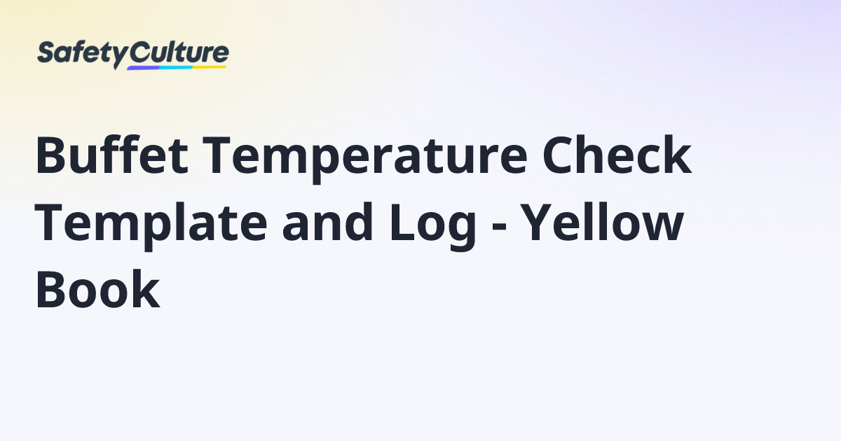 Buffet Temperature Check Template and Log - Yellow Book | Free Template