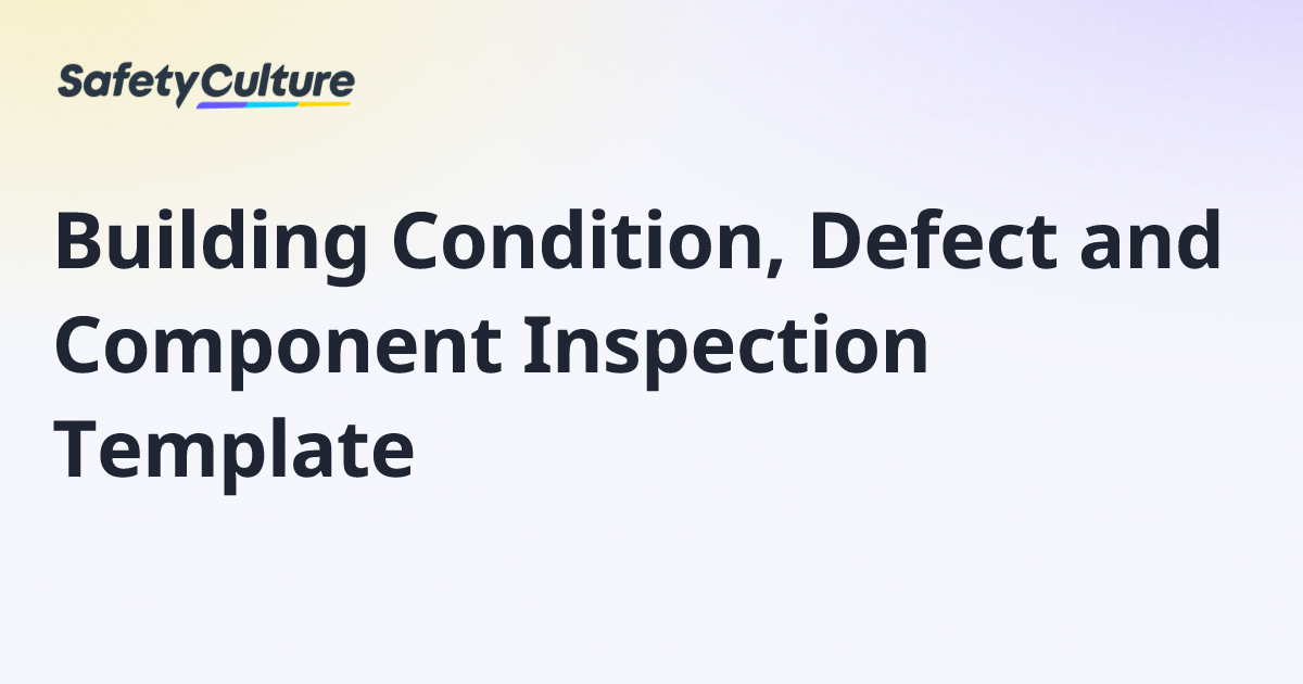 Building Condition, Defect and Component Inspection Template | Free ...