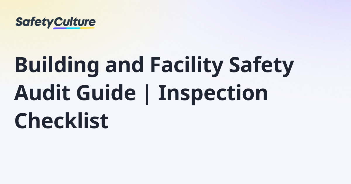 Building and Facility Safety Audit Guide | Inspection Checklist | Free ...