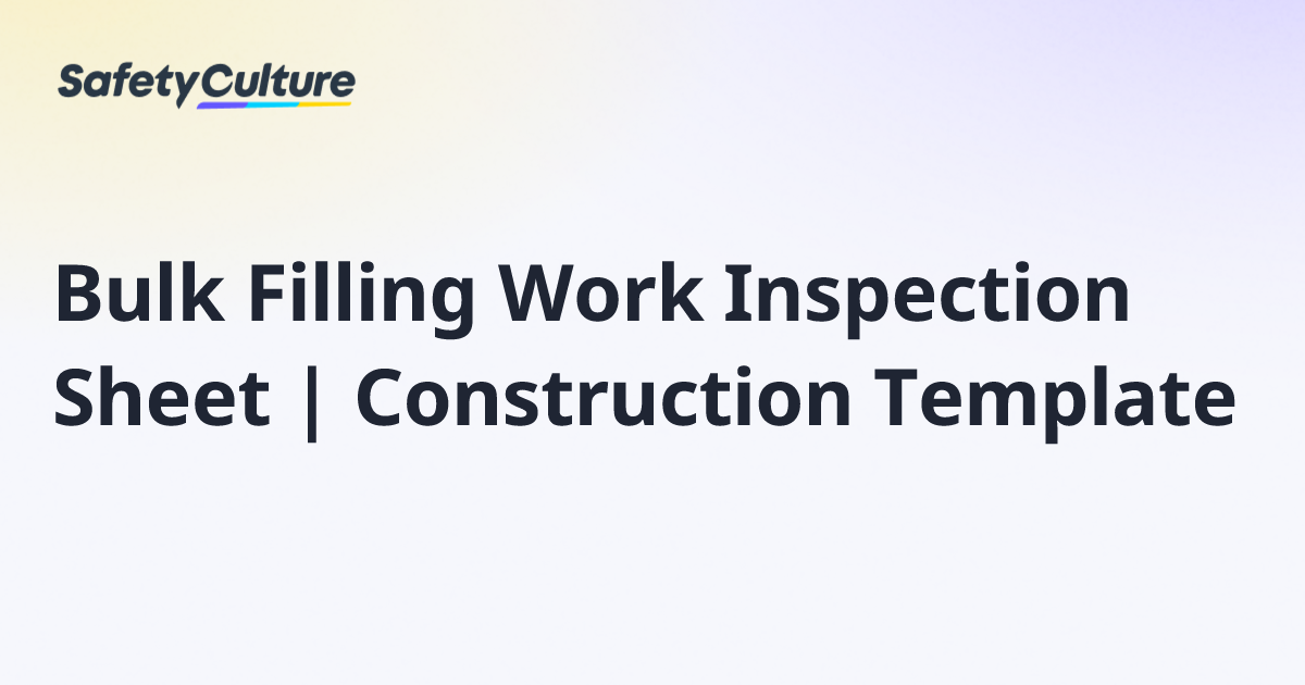 Bulk Filling Work Inspection Sheet | Construction Template | Free Template