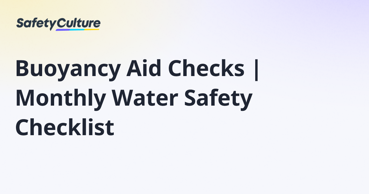 Buoyancy Aid Checks | Monthly Water Safety Checklist | Free Template