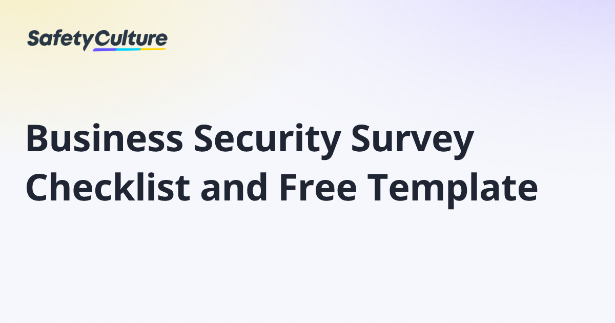 Business Security Survey Checklist and Free Template | Free Template
