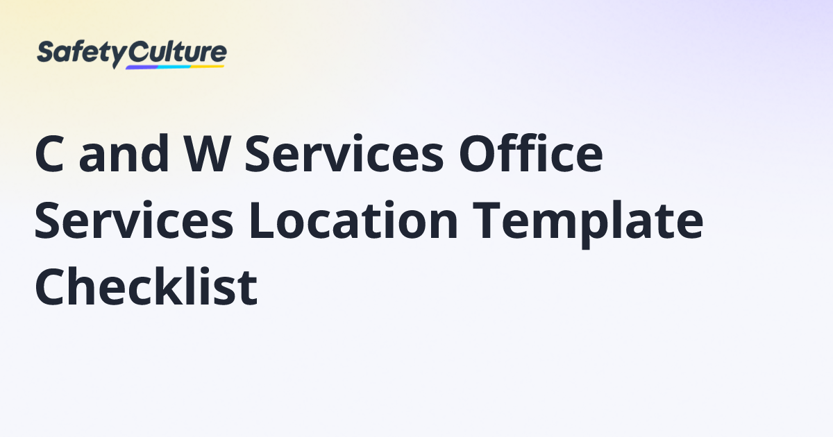 C and W Services Office Services Location Template Checklist | Free ...
