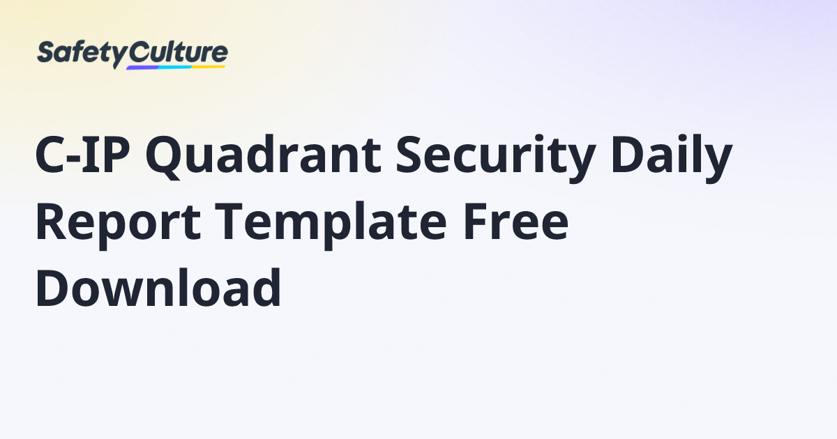 C-IP Quadrant Security Daily Report Template Free Download | Free Template