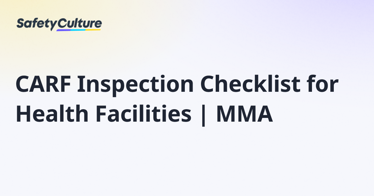 CARF Inspection Checklist for Health Facilities | MMA | Free Template
