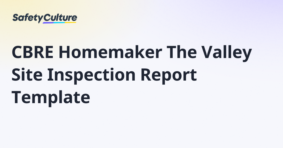 CBRE Homemaker The Valley Site Inspection Report Template | Free Template