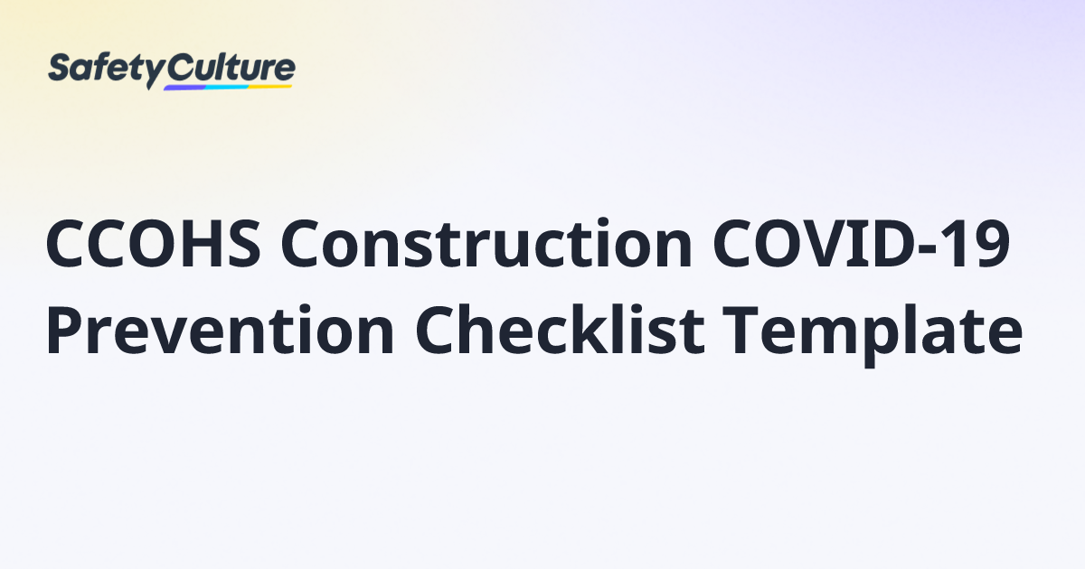 CCOHS Construction COVID-19 Prevention Checklist Template | Free Template