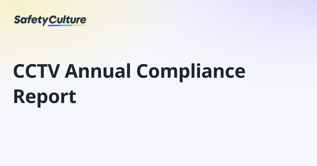 CCTV Annual Compliance Report | Free Template