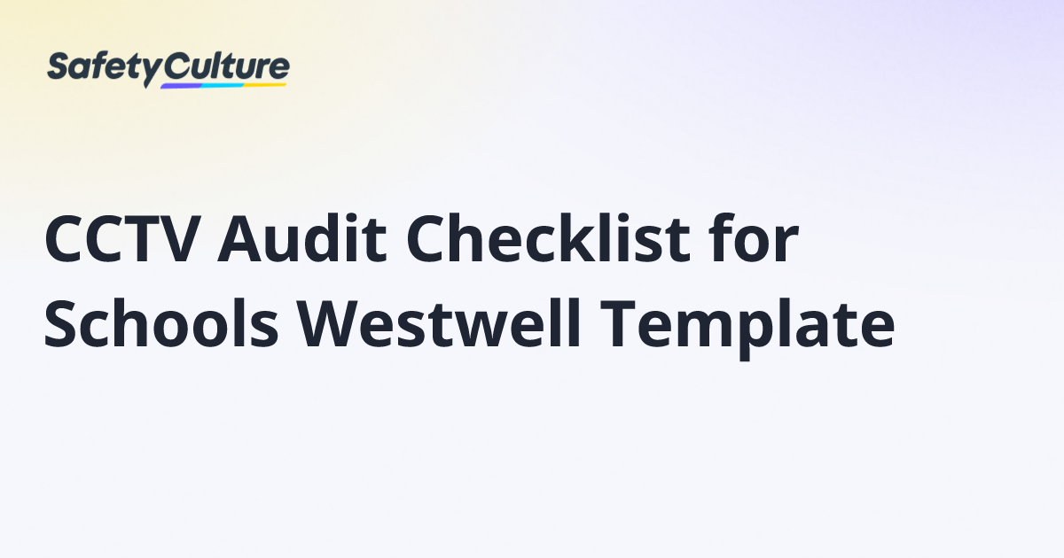 CCTV Audit Checklist for Schools Westwell Template | Free Template