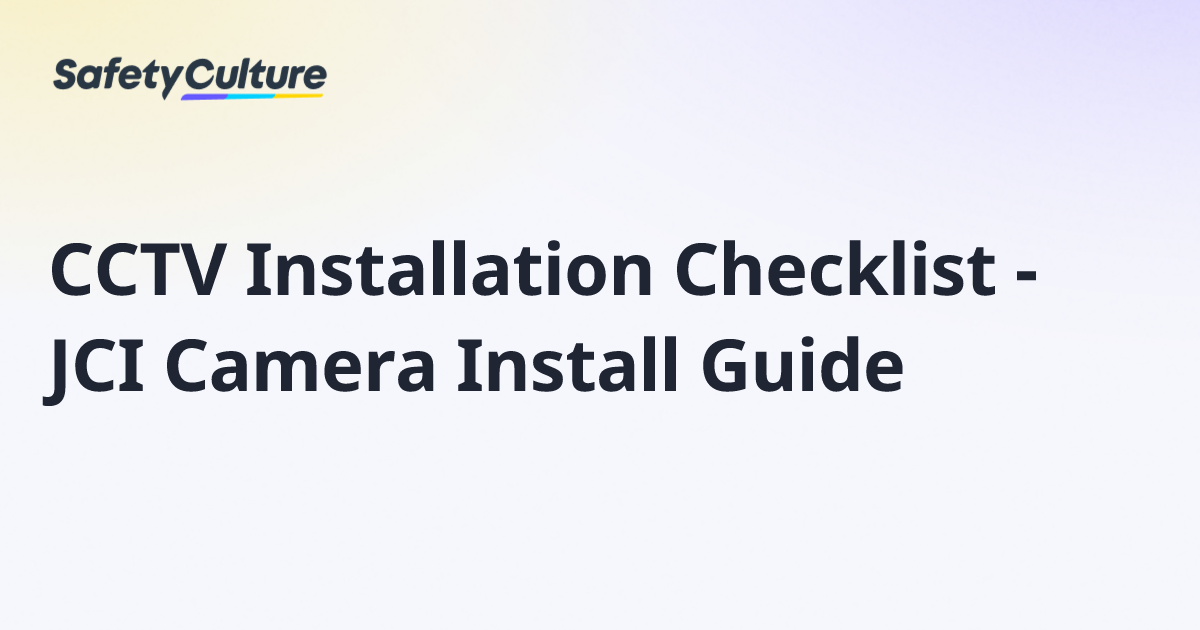 CCTV Installation Checklist - JCI Camera Install Guide | Free Template