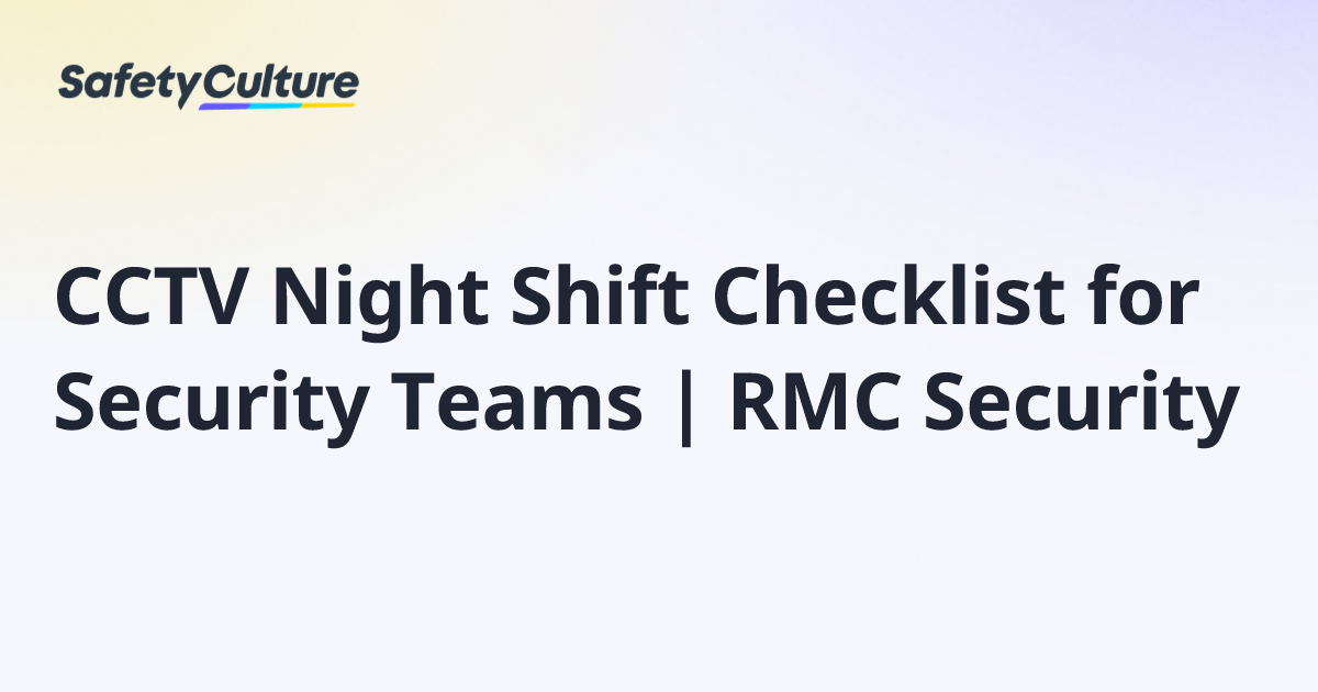 CCTV Night Shift Checklist for Security Teams | RMC Security | Free ...