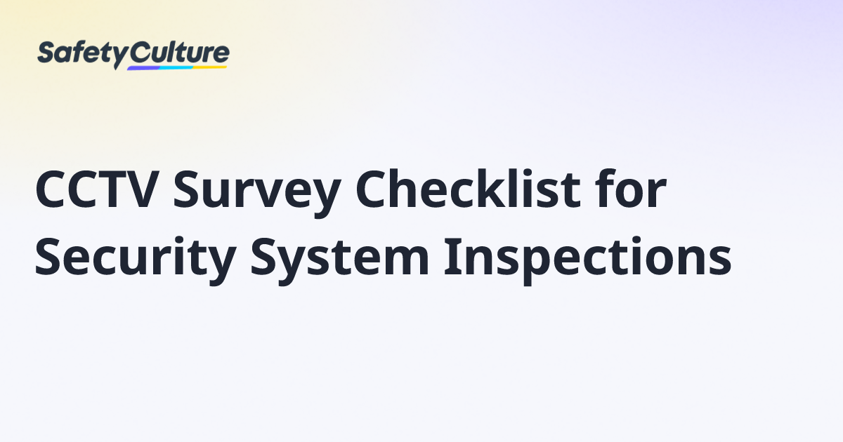 CCTV Survey Checklist for Security System Inspections | Free Template