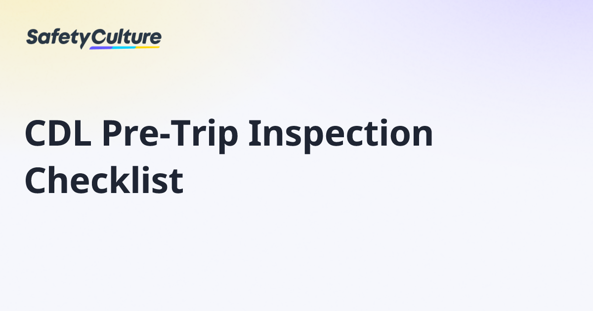 CDL Pre-Trip Inspection Checklist | Free Template