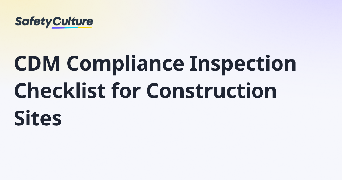 CDM Compliance Inspection Checklist for Construction Sites | Free Template