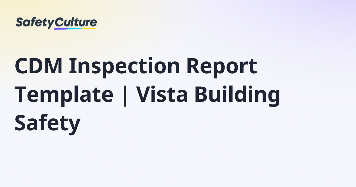 CDM Inspection Report Template | Vista Building Safety | Free Template