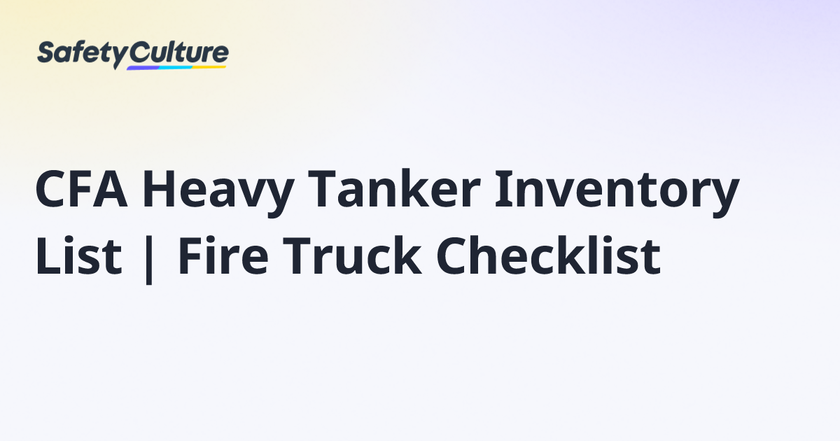 CFA Heavy Tanker Inventory List | Fire Truck Checklist | Free Template