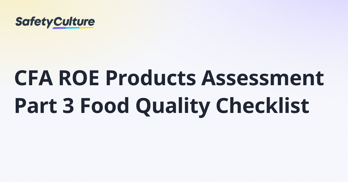 CFA ROE Products Assessment Part 3 Food Quality Checklist | Free Template