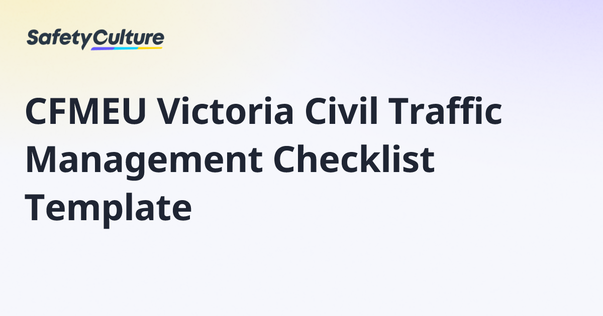 CFMEU Victoria Civil Traffic Management Checklist Template | Free Template